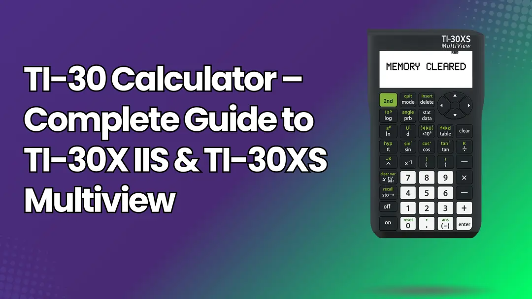 TI 30 Calculator - TI-30X IIS, Ti-30xs Scientific Calculator