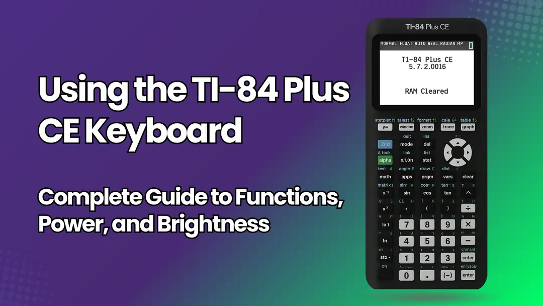 TI-84 Plus CE Keyboard: Functions, Power, & Brightness 2025
